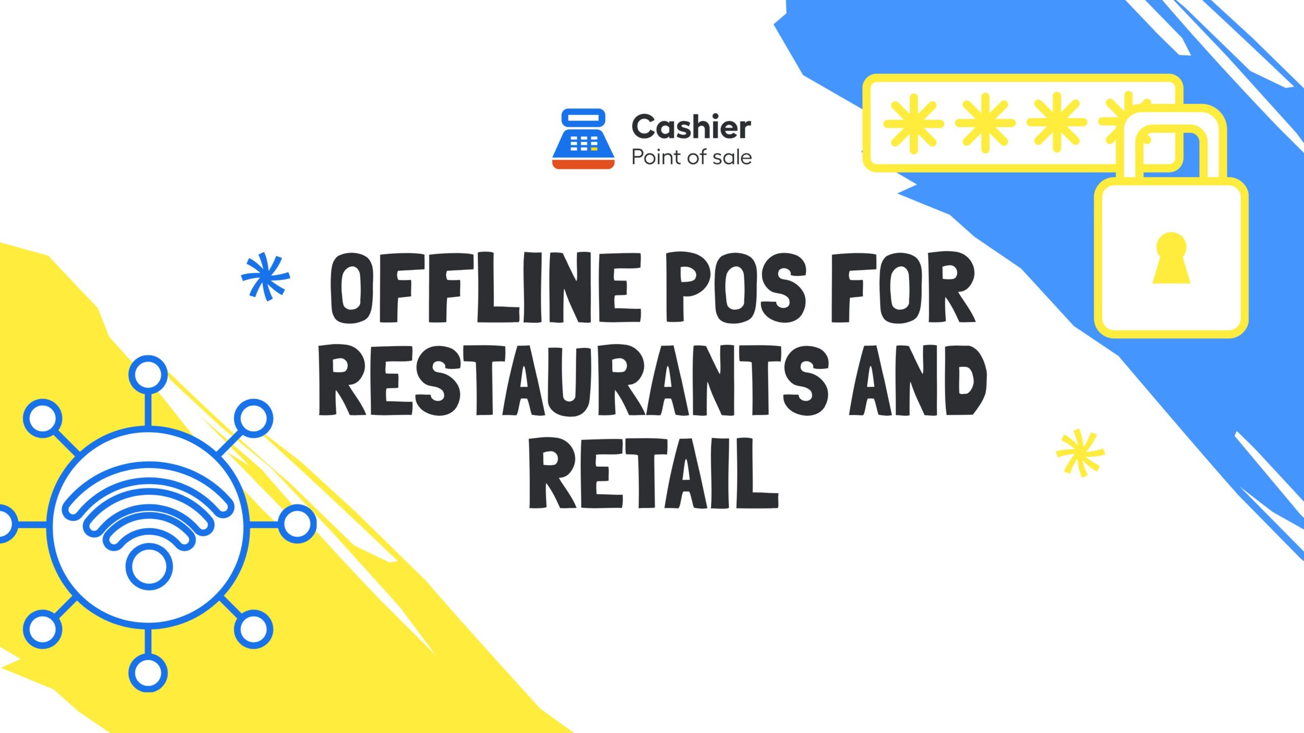 Offline POS for Restaurants and Retail | Cashier POS
